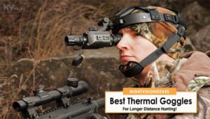 Best Thermal Goggles in 2022 - Top 8 Picks & Guide - Night Vision Gears